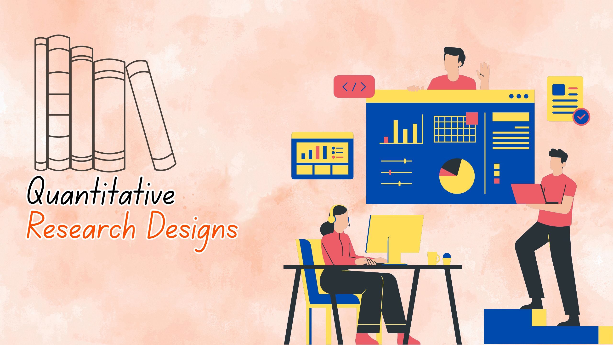 Quantitative Research Designs